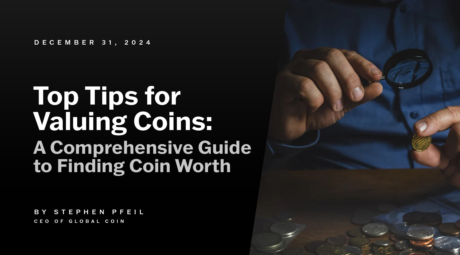 The Best Tips for Valuing Coins: Assessing Your Collection's Worth